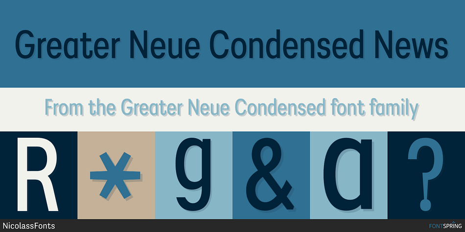 Greater Neue Condensed News Font