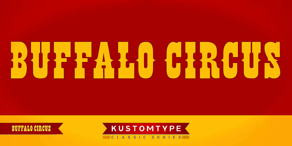 Buffalo Circus Font Family by Kustomtype - Fontspring