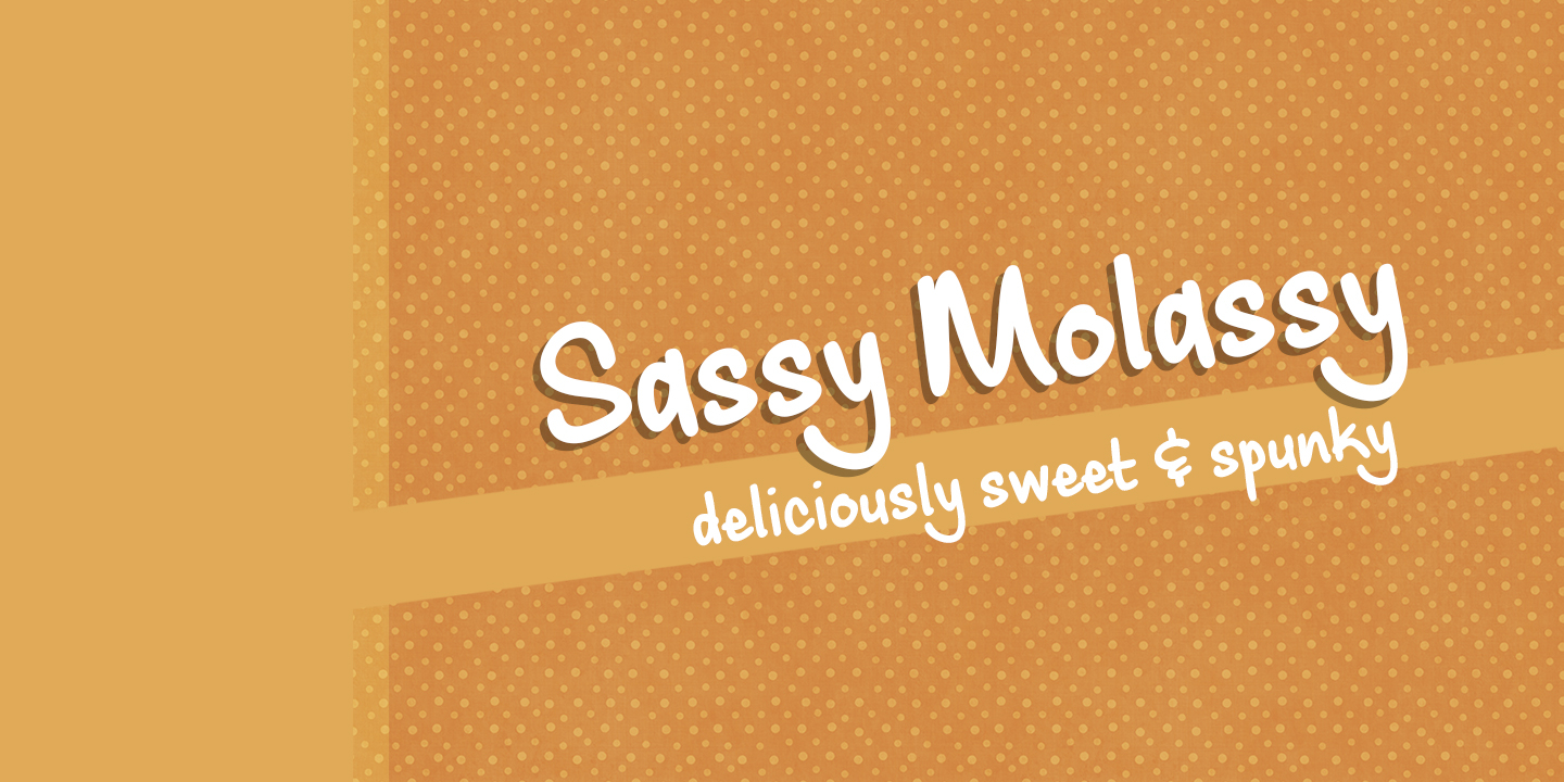 Sassy Molassy Font