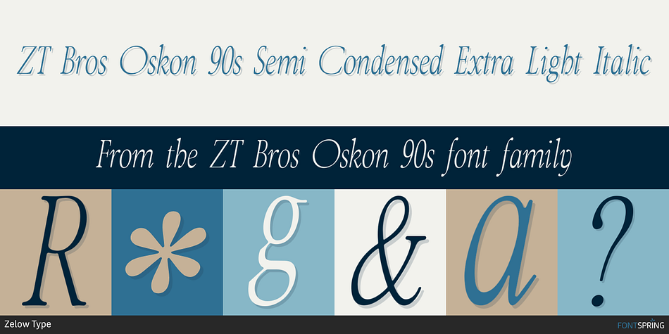 ZT Bros Oskon 90s Semi Condensed Extra Light Itali Font ZT Bros Oskon 90s Semi Condensed Extra Light Itali Font