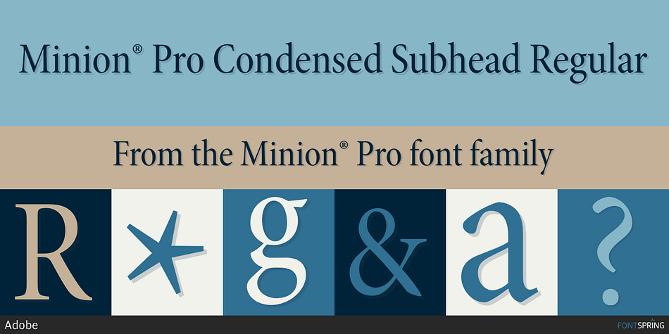 Minion® Pro Condensed Opticals Font