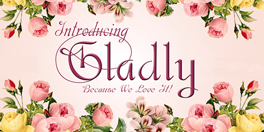 Gladly Font