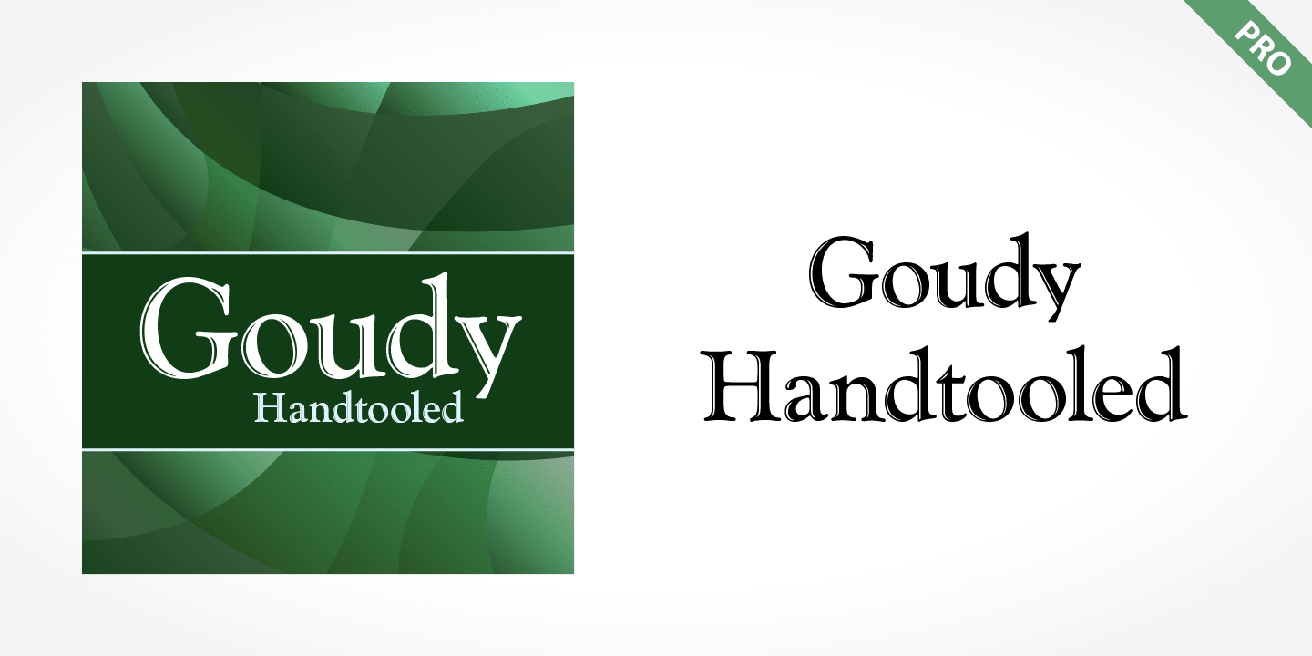 Goudy Handtooled Pro Font