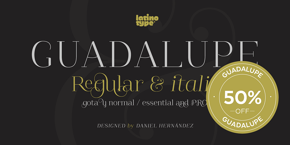 Guadalupe Essential Family by Latinotype - Fontspring