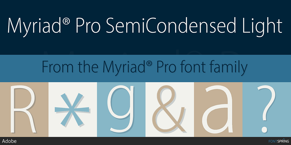 Myriad® Pro SemiCondensed Font