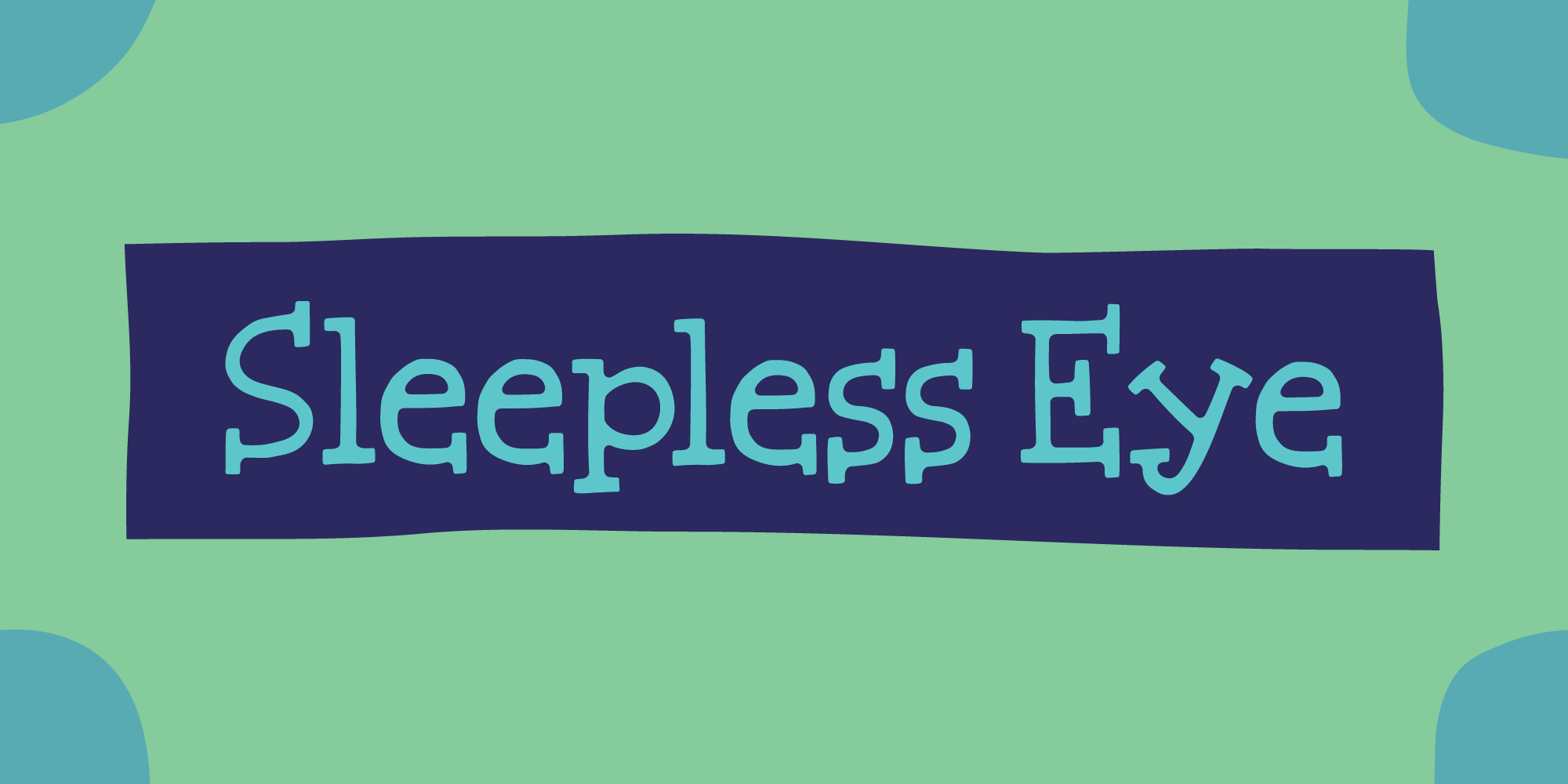 Sleepless Eye Font