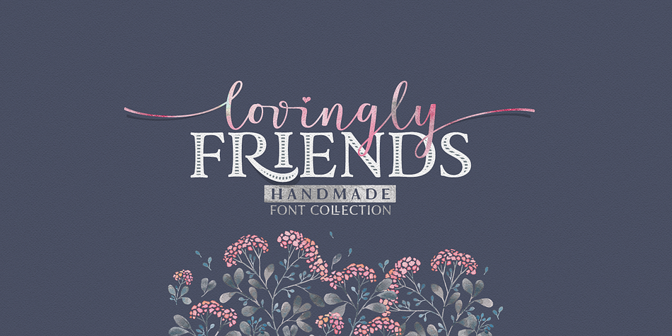 Lovingly Friends Font