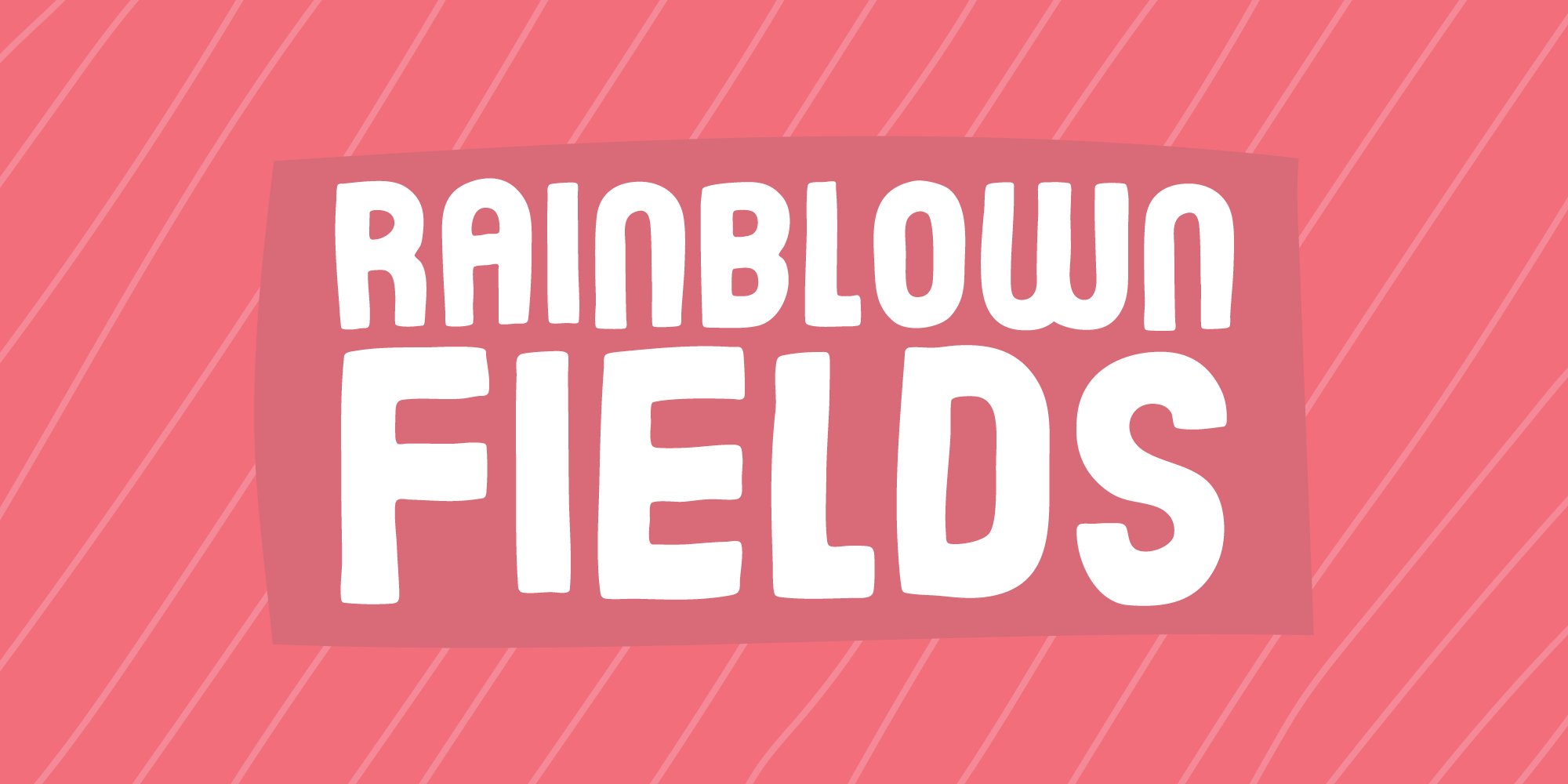 Rainblown Fields Font